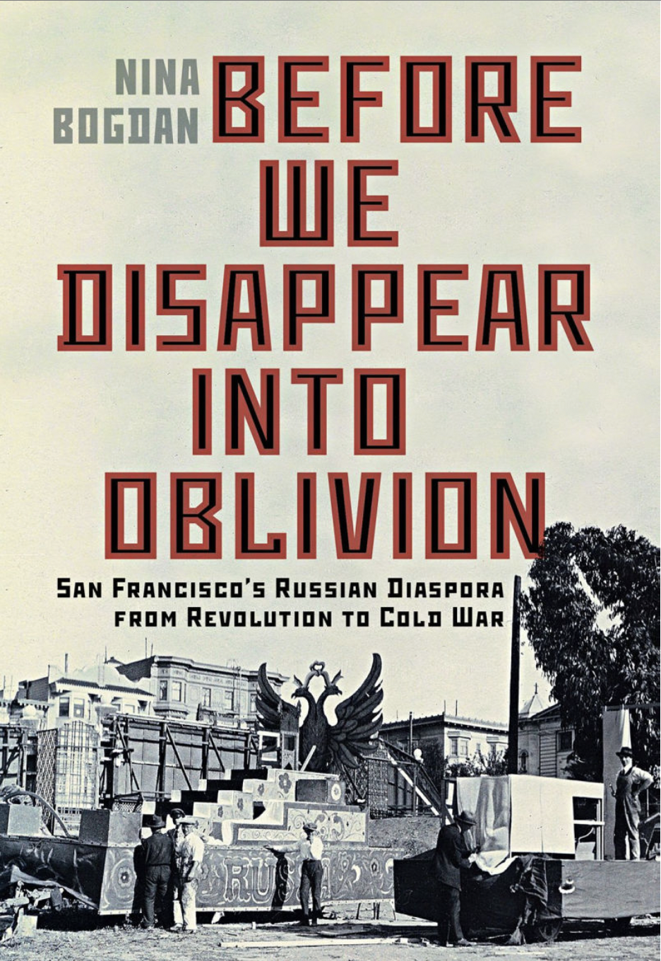 JUST PUBLISHED! Nina Bogdan's Before We Disappear into Oblivion | History