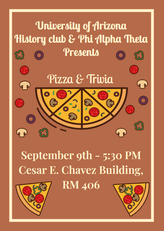 History Club & Phi Alpha Theta Presents Pizza & Trivia | History